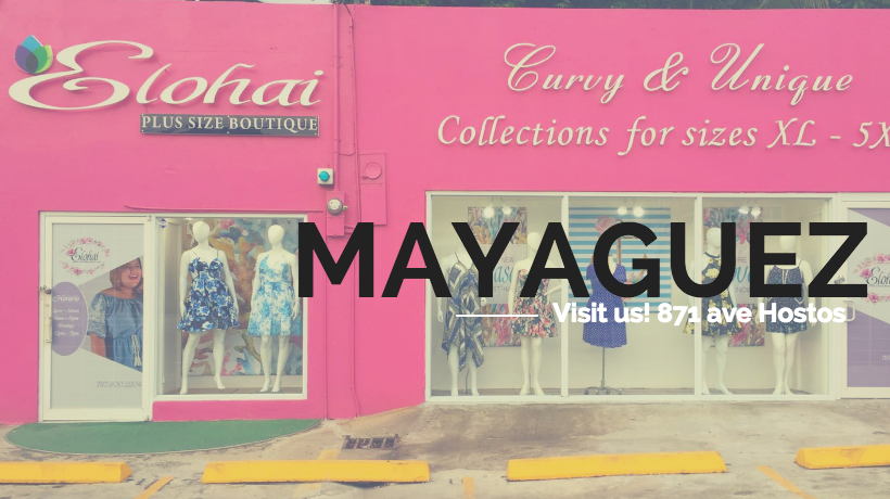 Virtual Tour Elohai Mayaguez, PR – Elohai Curvy Boutique